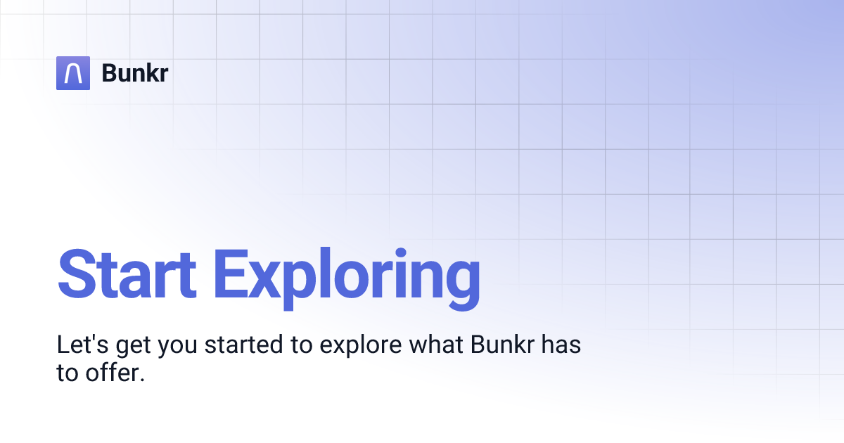 Start Exploring | Bunkr